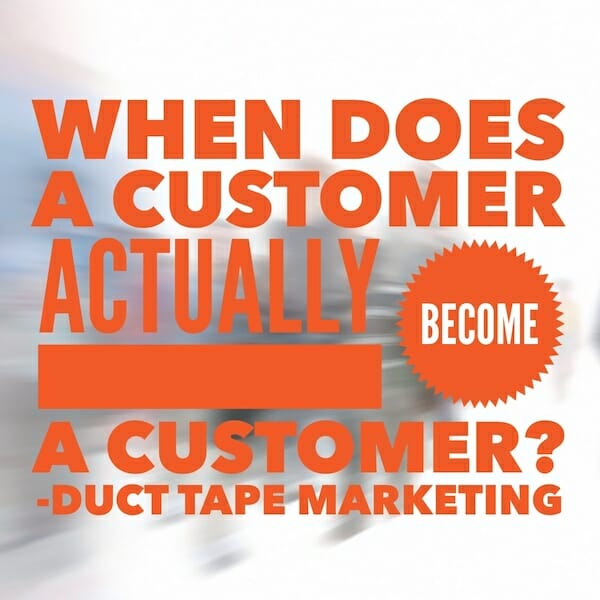 When Does a Customer Actually Become a Customer?